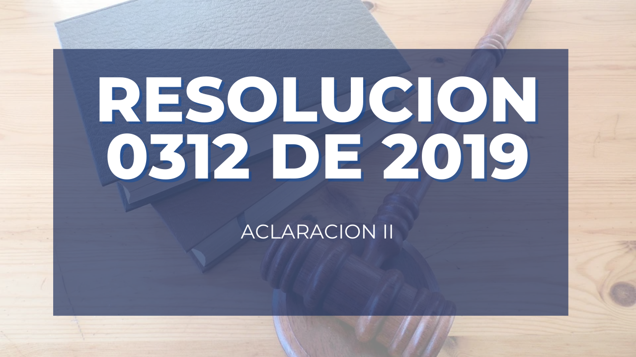 ACLARACIÓN II RESOLUCIÓN 0312 DE 2019 - IMPLEMENTANDO SGI