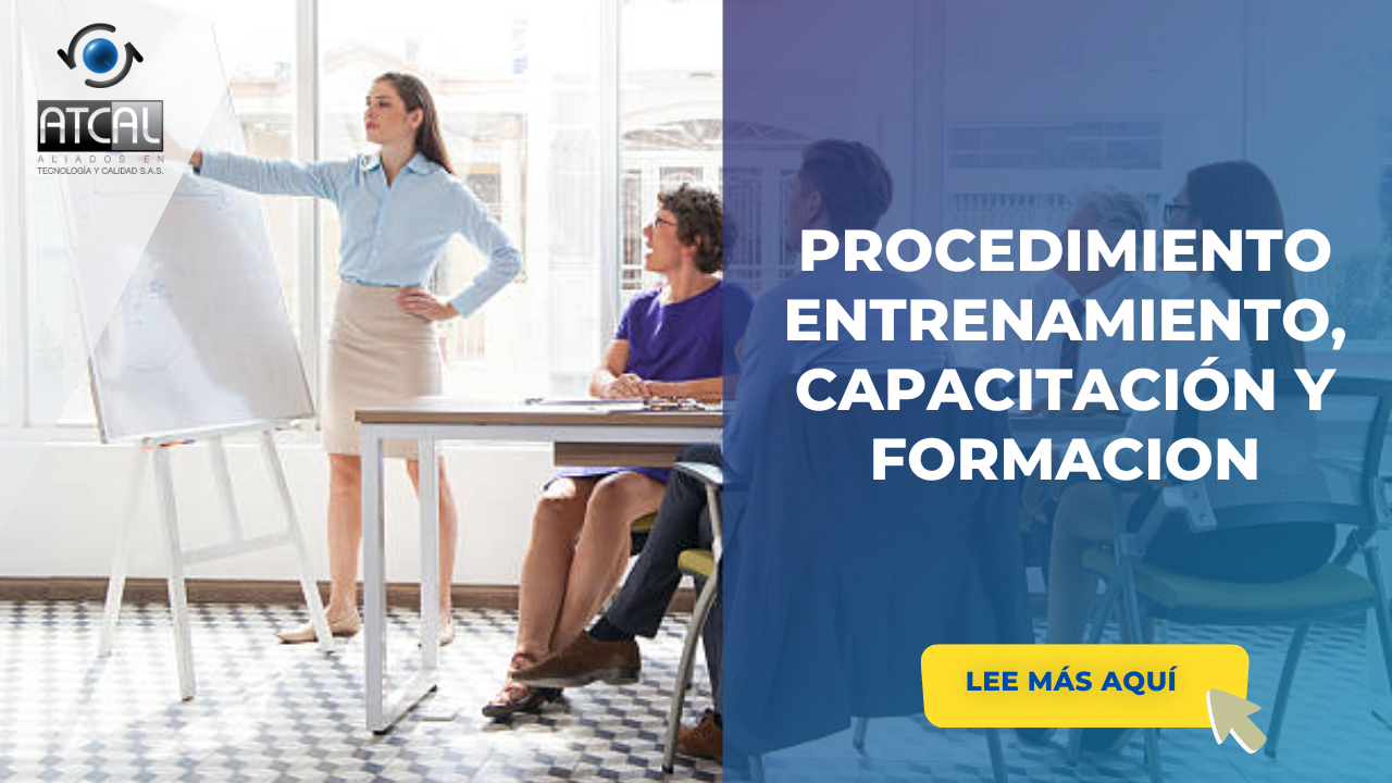 PROCEDIMIENTO ENTRENAMIENTO, CAPACITACIÓN Y FORMACION - IMPLEMENTANDO SGI