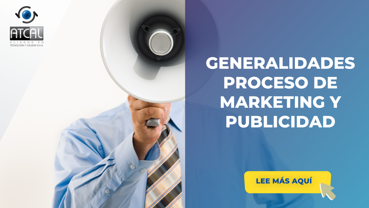 GENERALIDADES PROCESO DE MARKETING Y PUBLICIDAD - IMPLEMENTANDO SGI
