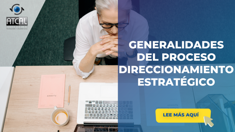 GENERALIDADES DEL PROCESO DIRECCIONAMIENTO ESTRATÉGICO - IMPLEMENTANDO SGI