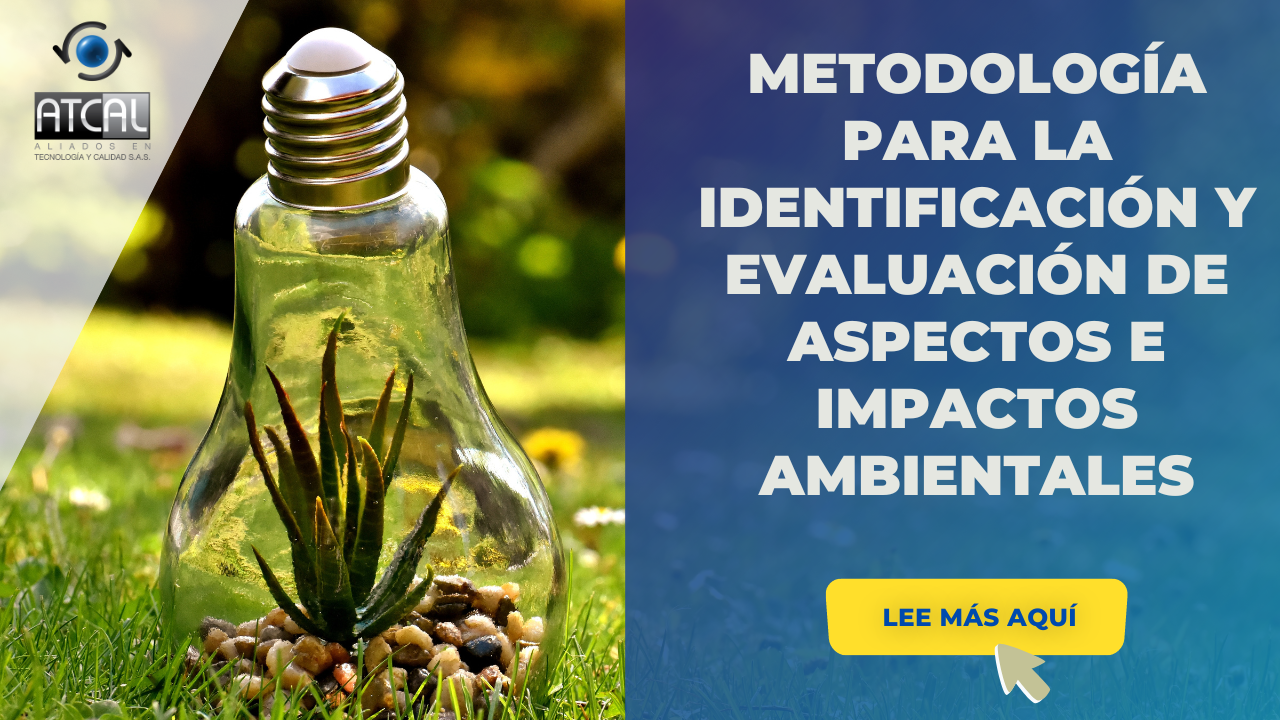 MetodologÍa Para La IdentificaciÓn Y EvaluaciÓn De Aspectos E Impactos