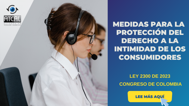 LEY 2300 DE 2023 - MEDIDAS PARA LA PROTECCIÓN DEL DERECHO A LA INTIMIDAD DE LOS CONSUMIDORES ...